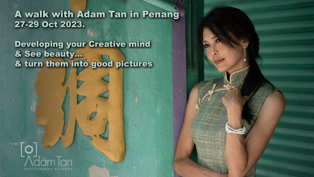WORKSHOP | Adam Tan Photography Academy